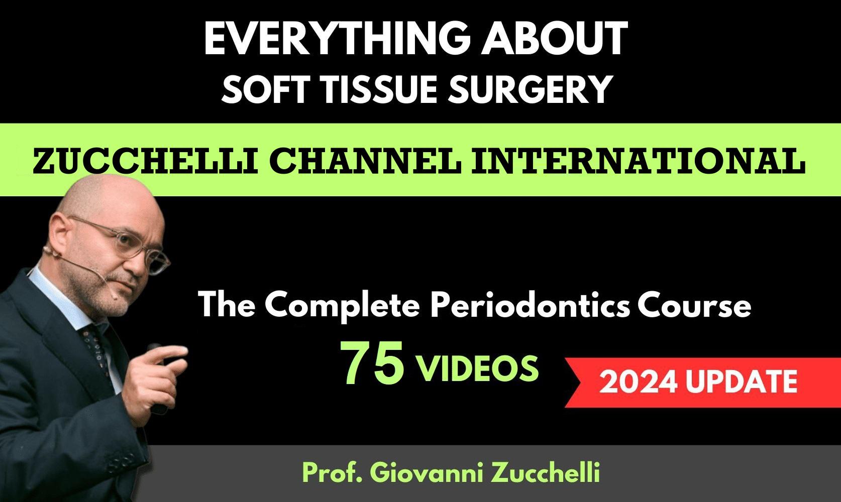 Everything about Soft Tissue Surgery – Giovanni Zucchelli full course ...